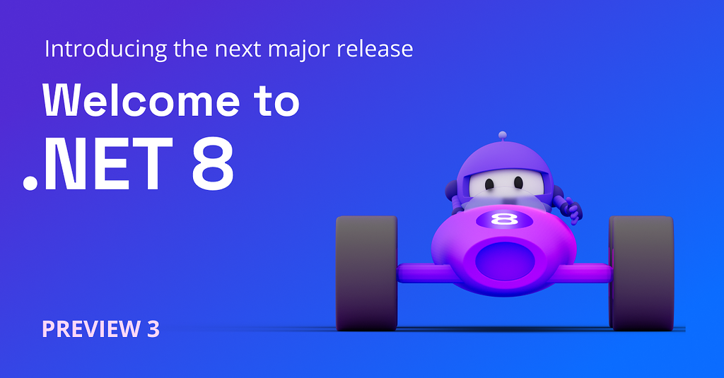 Announcing .NET 8 Preview 3 - .NET Blog - 📰 닷넷 소식 - 닷넷데브