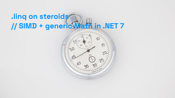 SIMD를 사용한 스테로이드의 LINQ | Steven Giesel - 👓 읽을 거리 - 닷넷데브